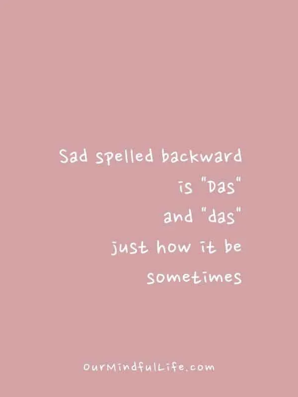 35 Self-reminder Bad Day Quotes To Cheer You Up
